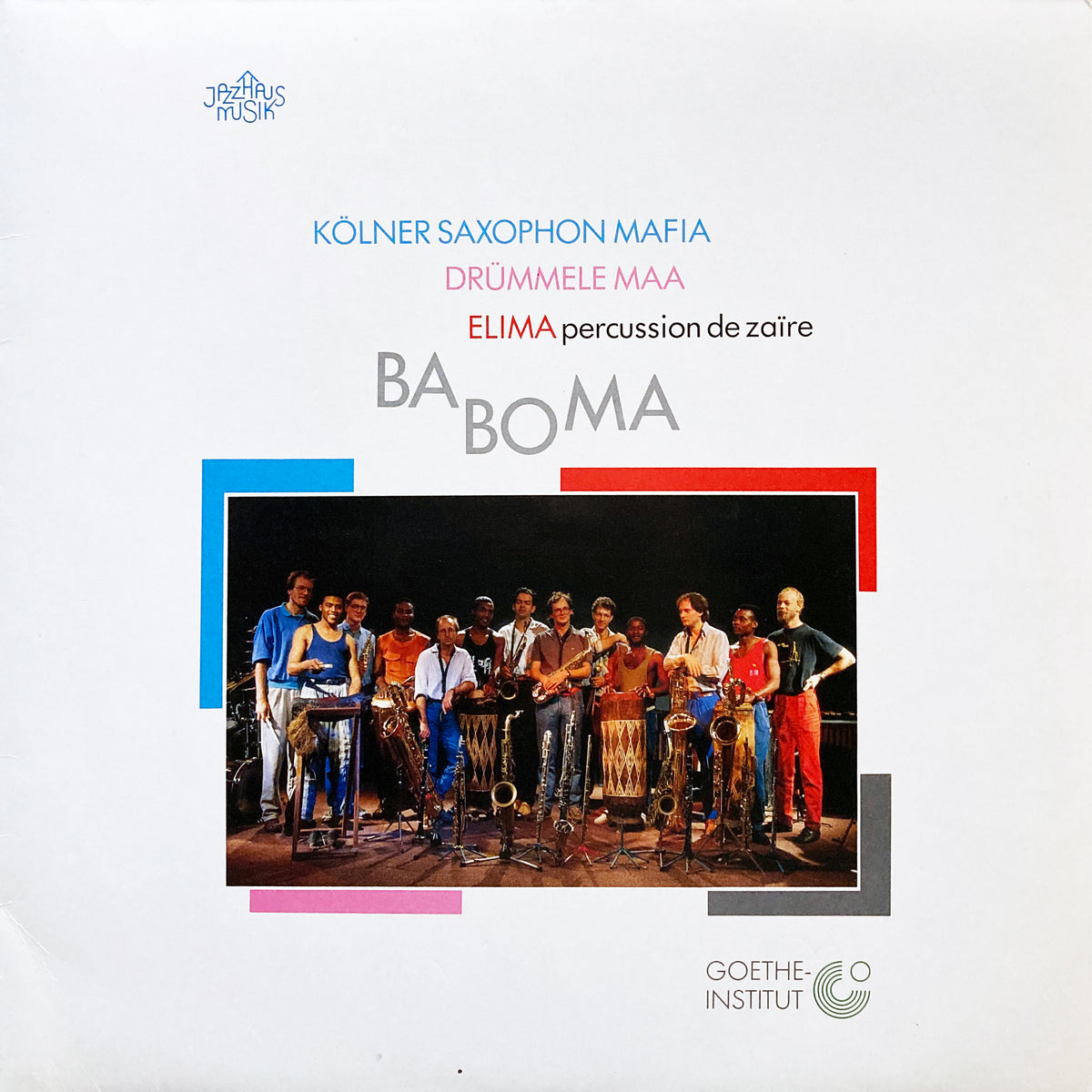 Kolner Saxophon Mafia, Drummele Maa, Elima Percussion de Zaire “Baboma ...