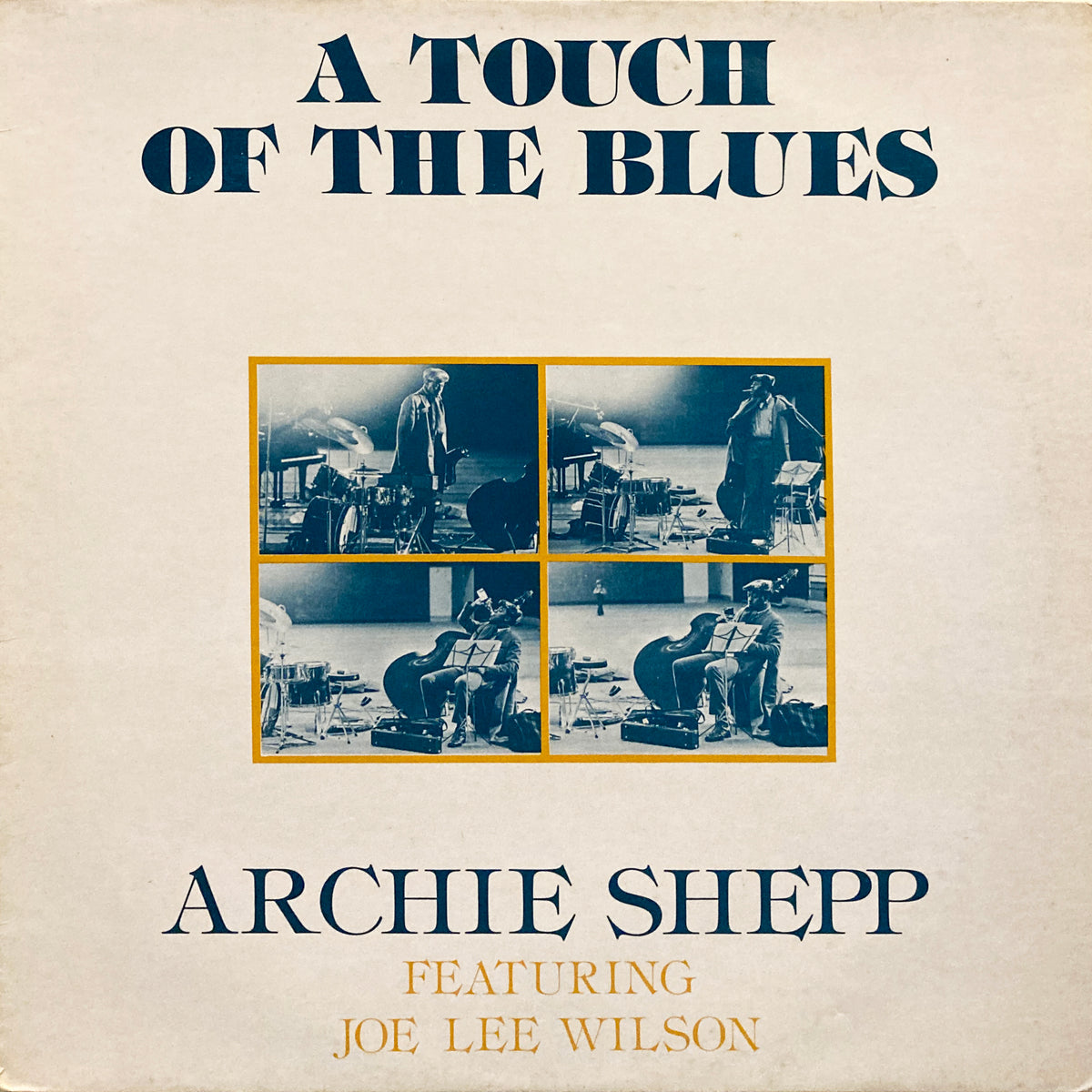 Archie Shepp feat. Joe Lee Wilson “A Touch of the Blues” – PHYSICAL STORE
