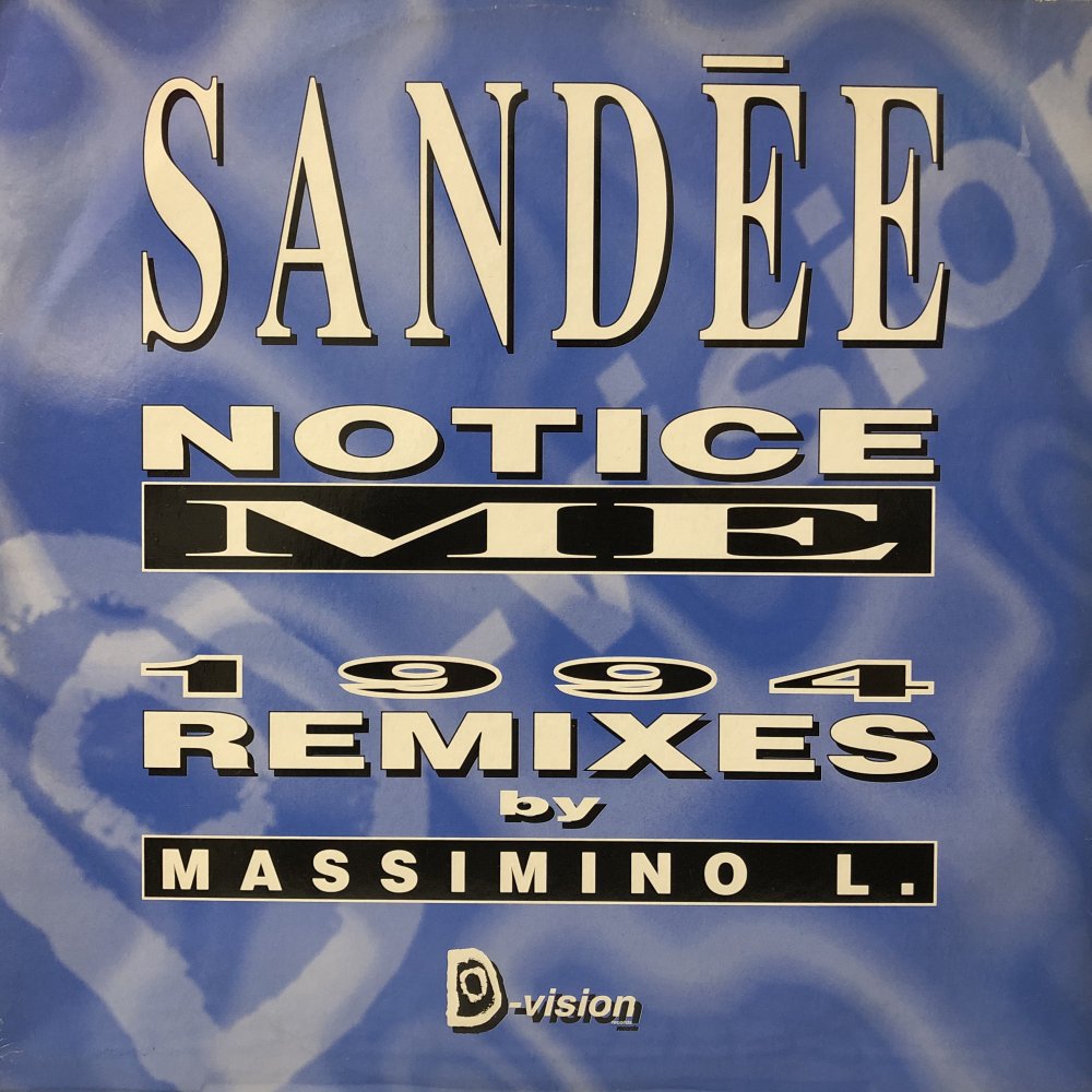Sandee "Notice Me 1994 Remix" – PHYSICAL STORE