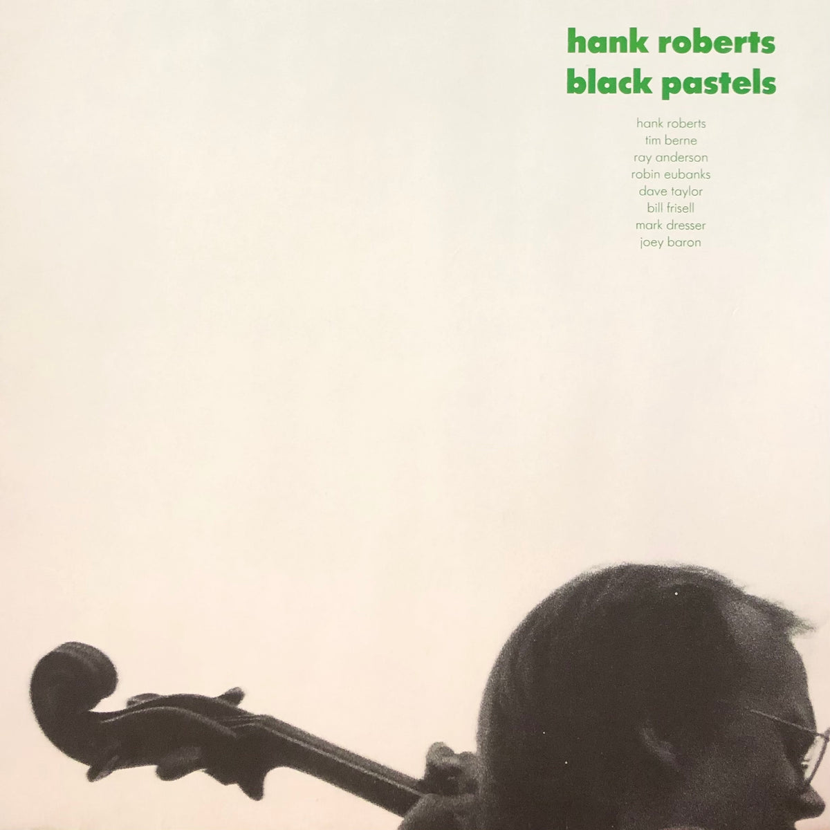 Hank Roberts “Black Pastels” – PHYSICAL STORE